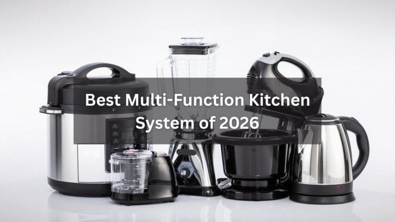 Best Multi-Function Kitchen System of 2026: 4 Must-Have Upgrades Reviewed